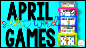 April Sight Word Games · Kayse Morris