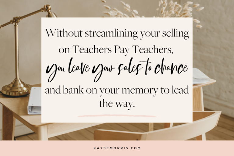 How to Sell On Teachers Pay Teachers With Strategy & Systems · Kayse Morris