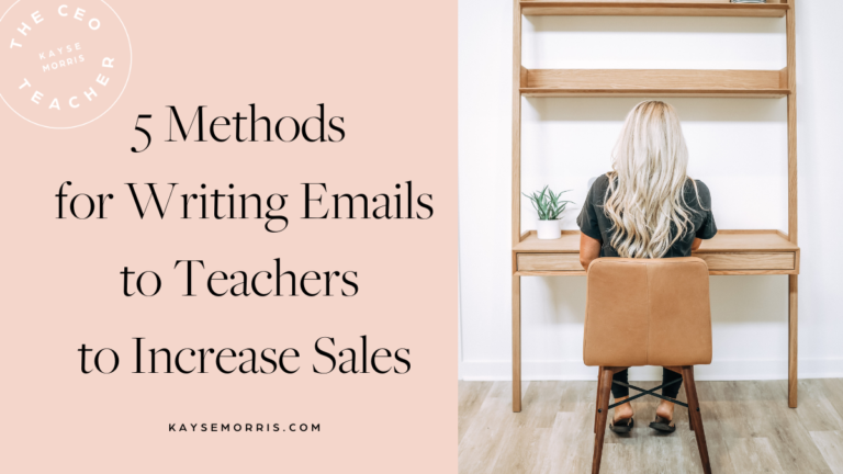 5 Methods for Writing Emails to Teachers to Increase Sales · Kayse Morris