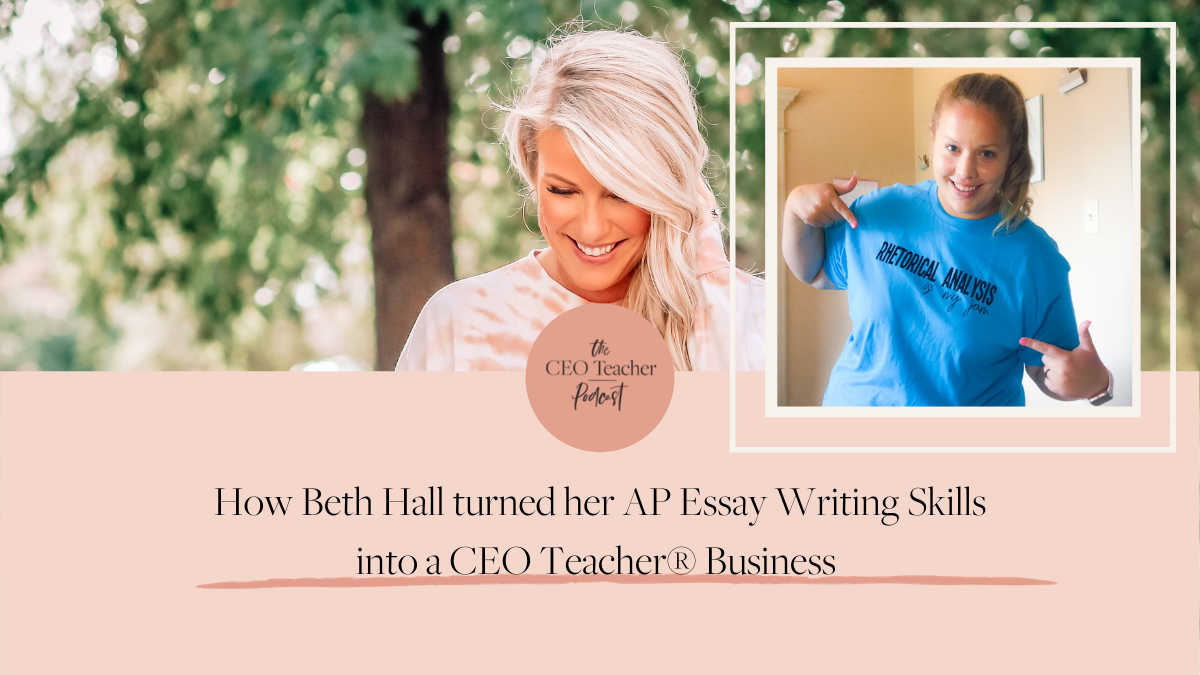 How Beth Hall turned her AP Essay Writing Skills into a CEO Teacher ...