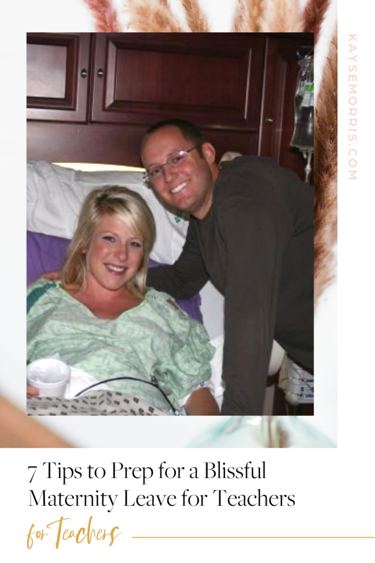 7 Tips to Prep for a Blissful Maternity Leave for Teachers · Kayse Morris