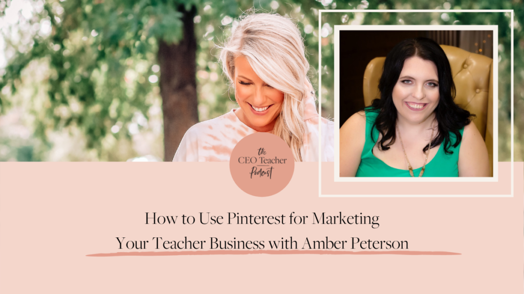 How to Use Pinterest for Marketing Your Teacher Business with Amber ...
