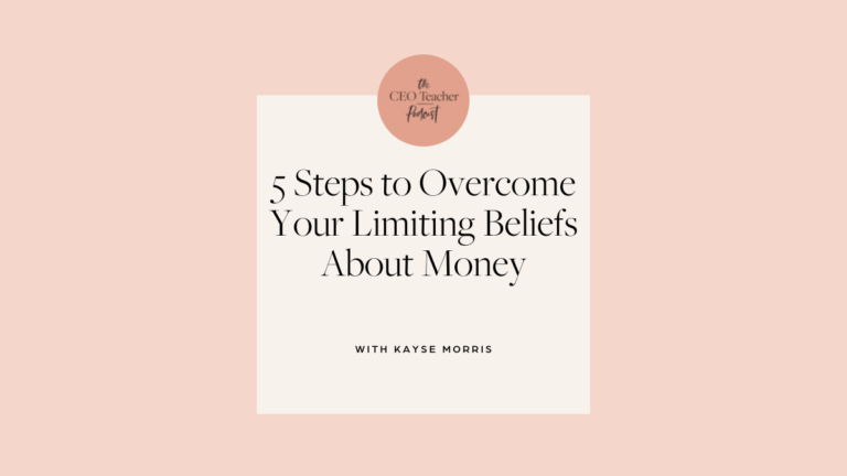 5 Steps to Overcome Your Limiting Beliefs About Money · Kayse Morris