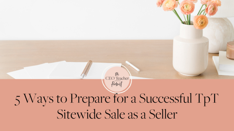5 Ways to Prepare for a Successful TpT Sitewide Sale as a Seller ...